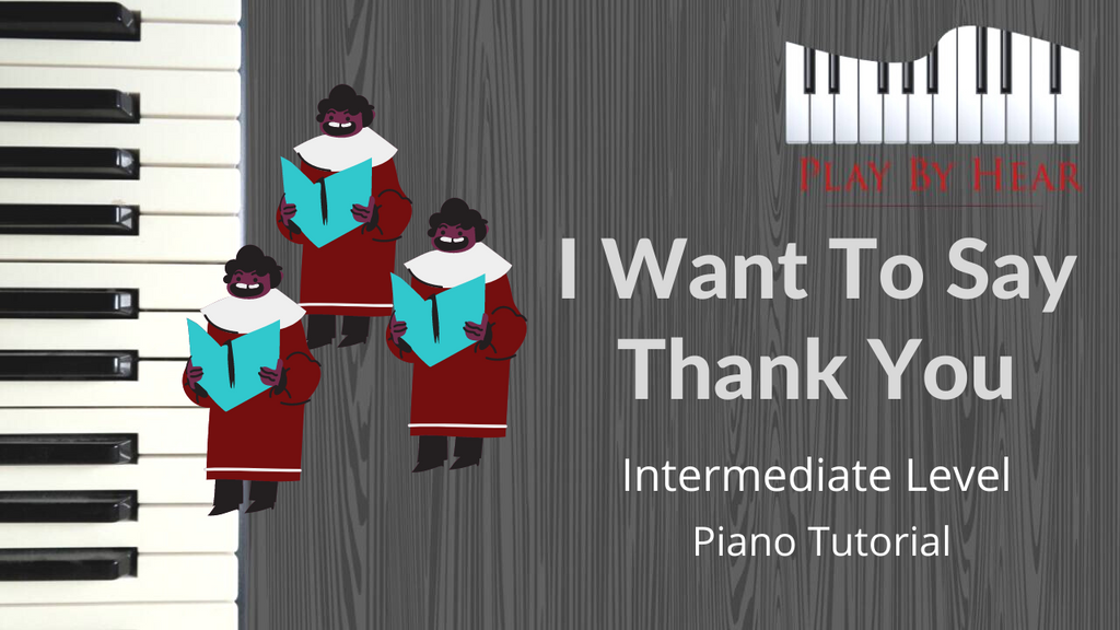 "I Want To Say Thank You" by FBCG Choir | Intermediate Level – PlayByHear