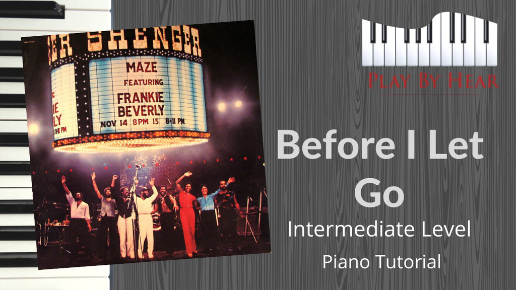 "Before I Let Go" by Frankie Beverly & Maze | Intermediate Level ...